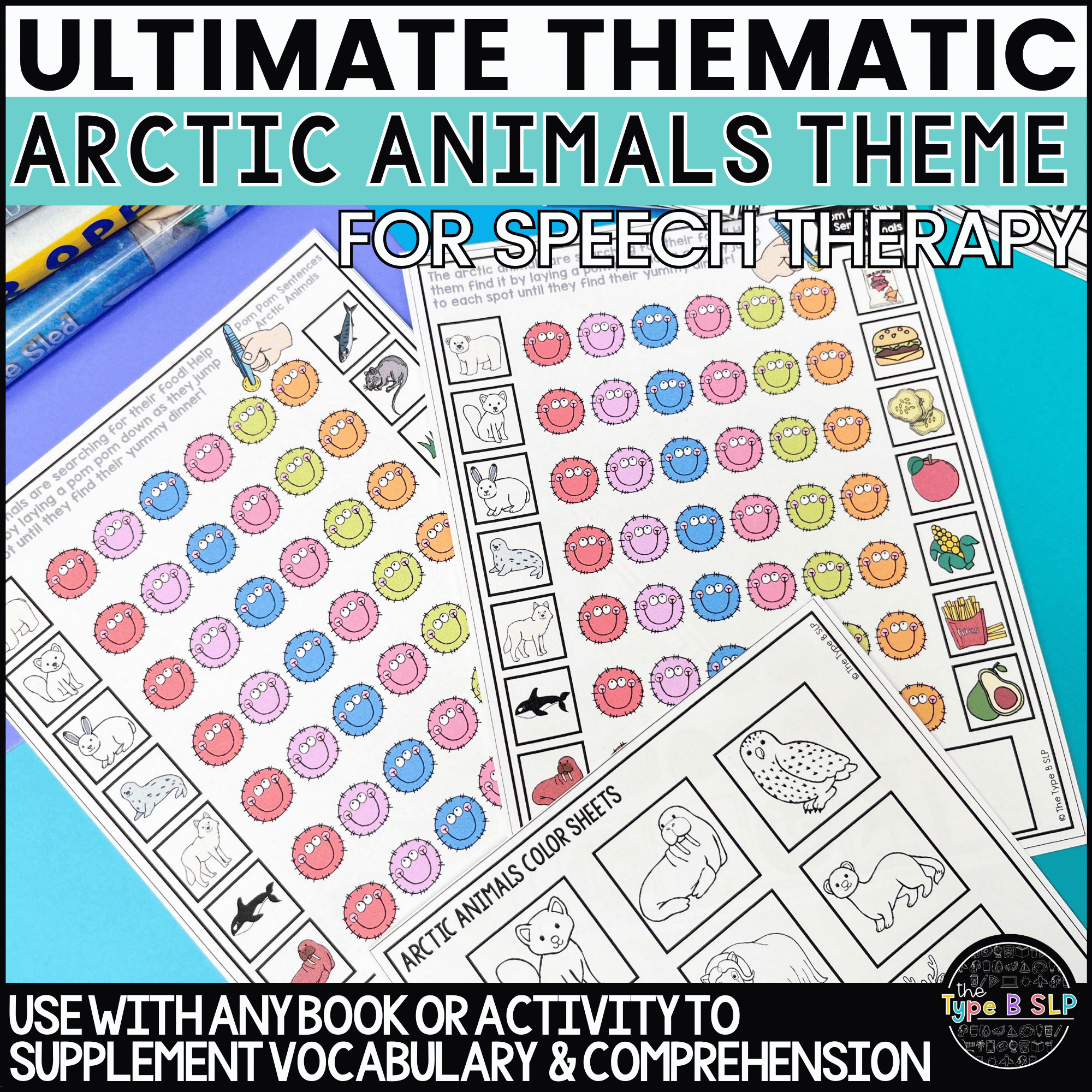 Ultimate Thematic ARCTIC ANIMALS UNIT for Speech Therapy – The Type B SLP