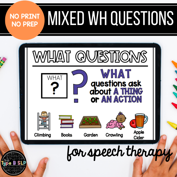 WH Questions MIXED Set for Speech Therapy | No Print No Prep – The Type ...