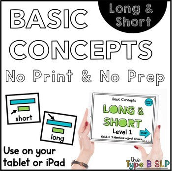 No Print Basic Concepts: Long/Short with Task Box Cards – The Type B SLP