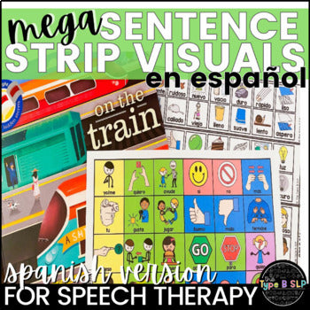 SPANISH Mega Sentence Strip Visuals for Speech Therapy – The Type B SLP