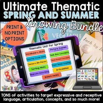 The Ultimate Thematic Units for Speech: Spring and Summer GROWING Bund ...